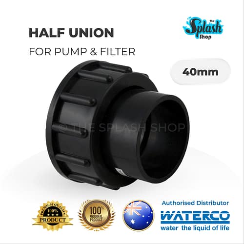 WATERCO Half Union for Pump / Filter - 40mm - The Splash Shop
